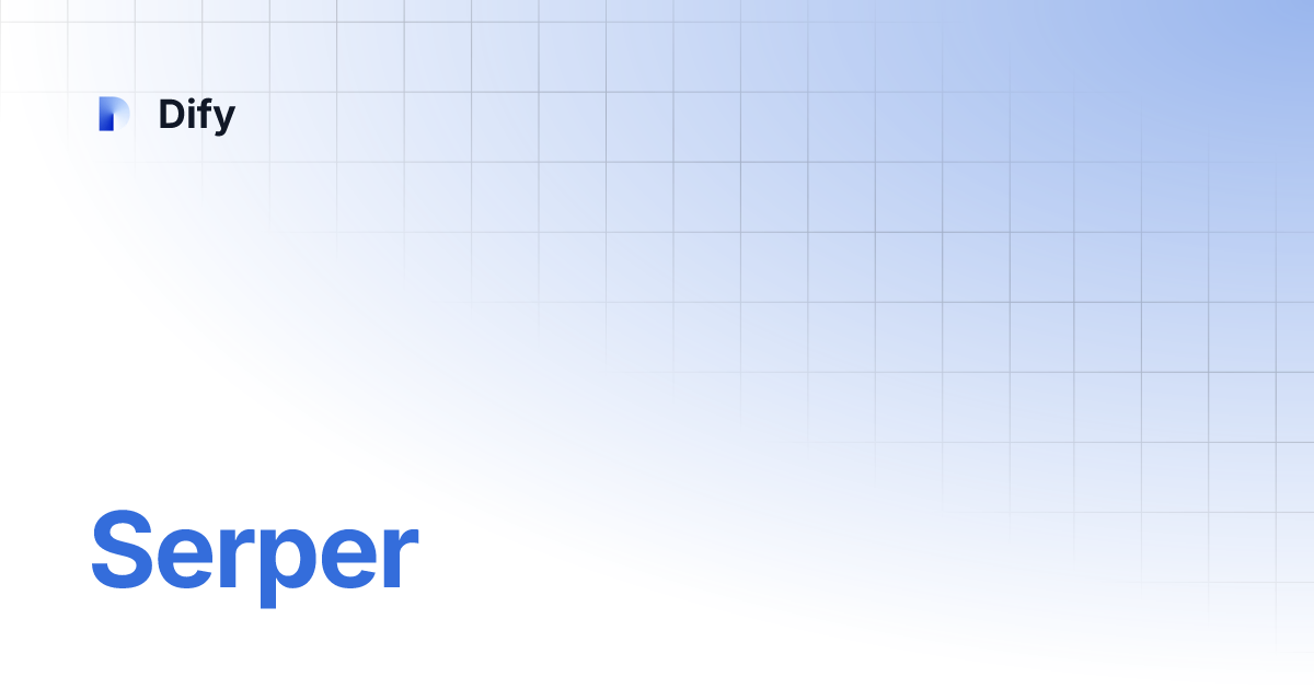 Serper | 日本語 | Dify