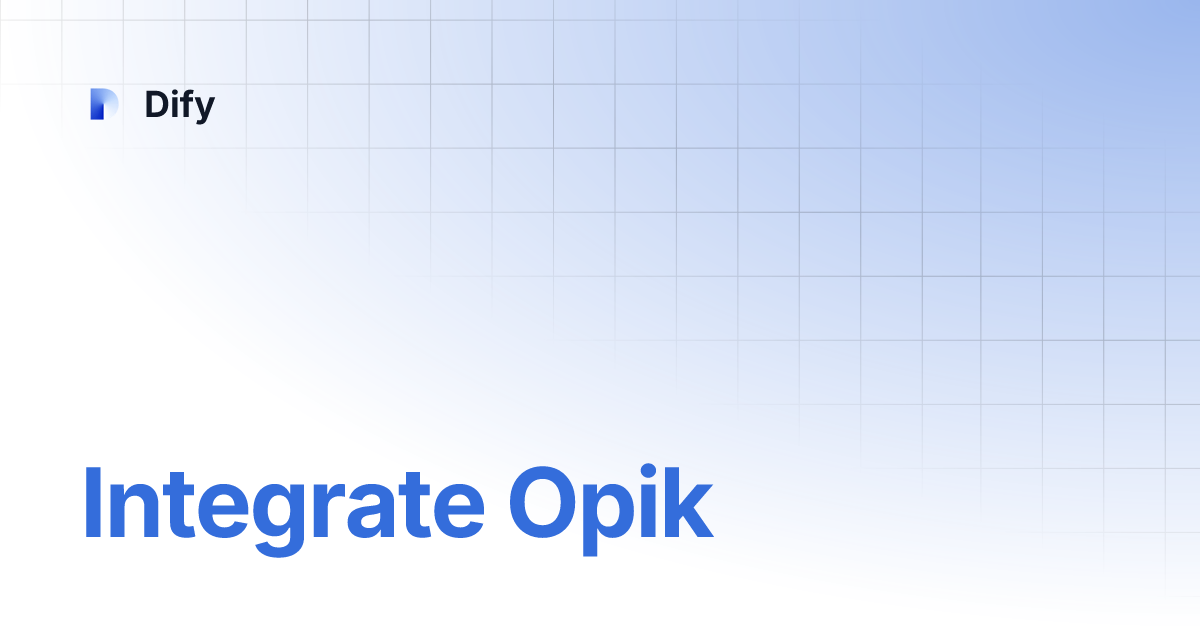 Integrate Opik | Dify