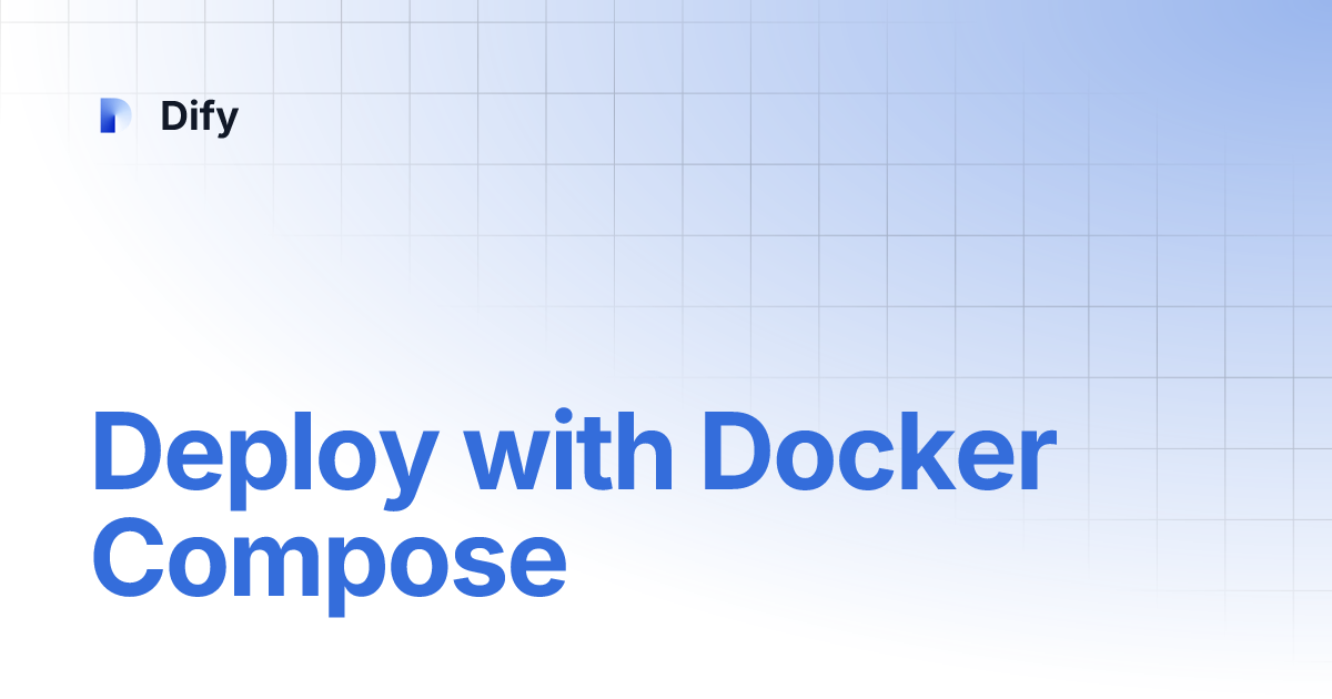 Deploy with Docker Compose | Dify