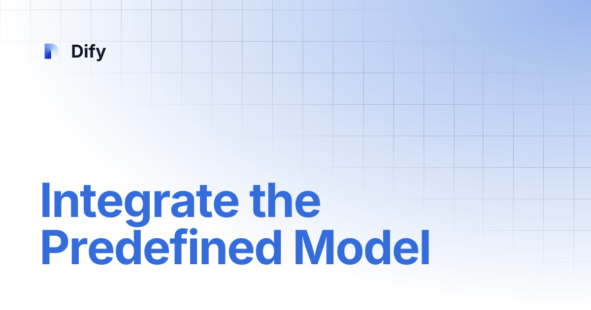 Integrate the Predefined Model | Dify
