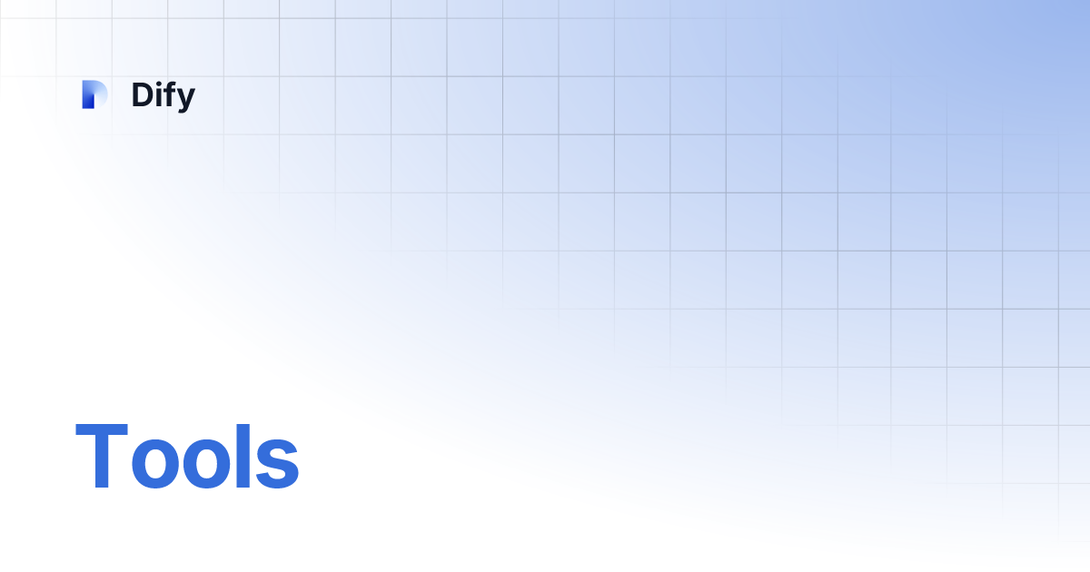 Tools | Dify