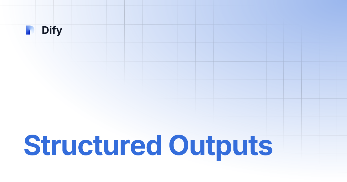 Structured Outputs | Dify