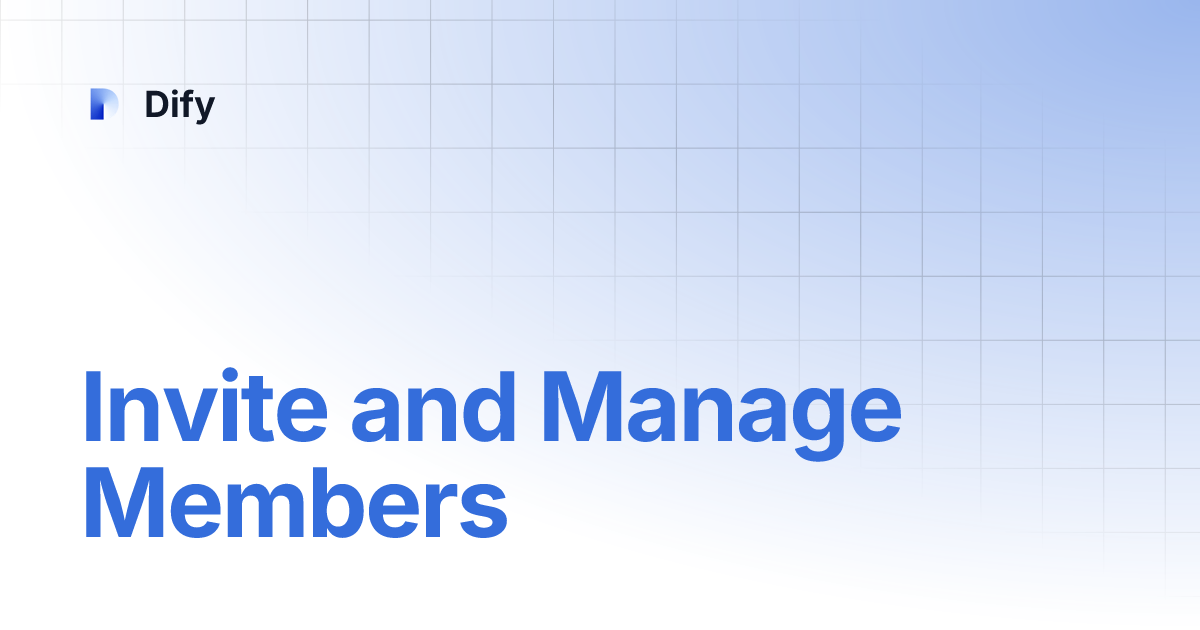 Invite and Manage Members | Dify