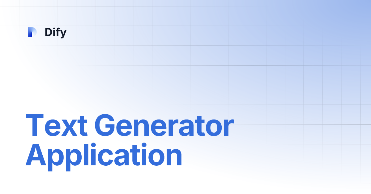 Text Generator Application | Dify