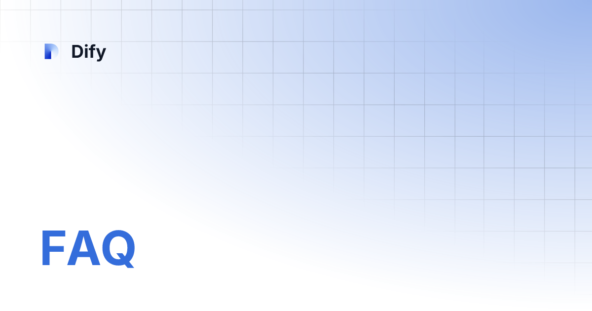 FAQ | Dify
