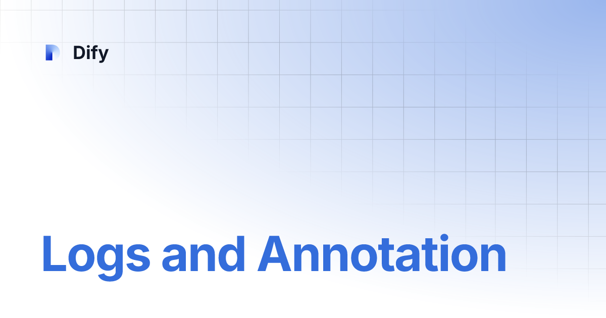 Logs and Annotation | Dify