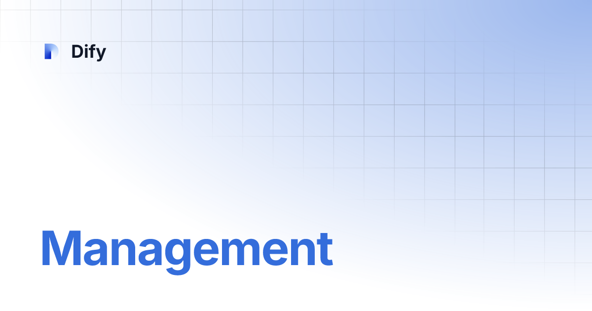 Management | Dify