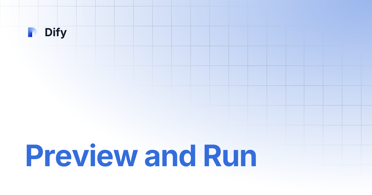 Preview and Run | Dify