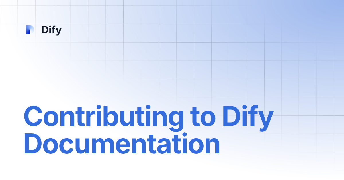 Contributing to Dify Documentation | Dify